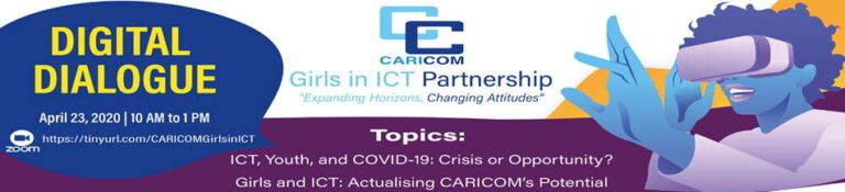 The Caribbean Community (CARICOM) Girls in ICT Partnership will host an ...