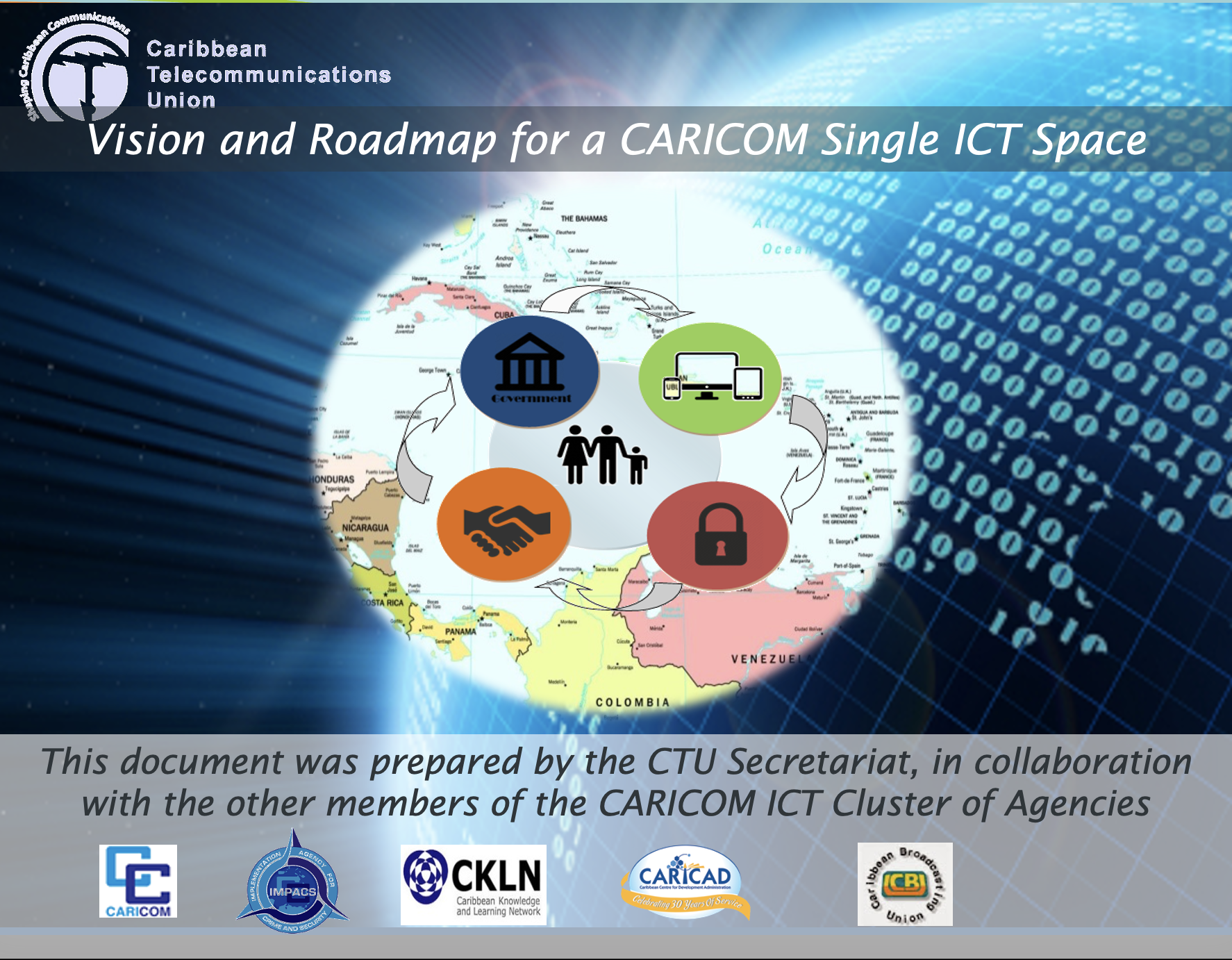 Led the CARICOM cluster in the development of the Vision and Roadmap ...