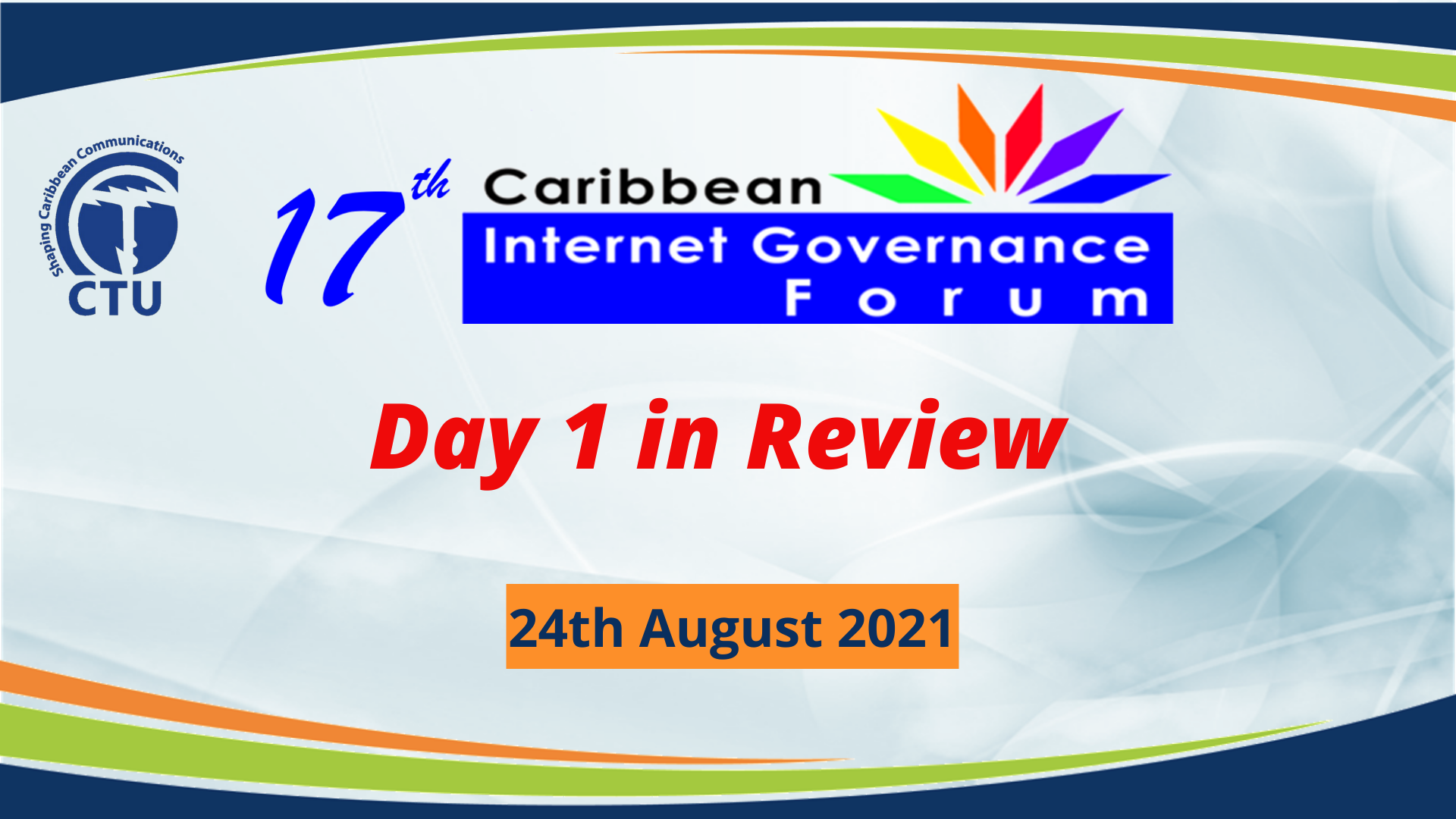 17TH CARIBBEAN INTERNET GOVERNANCE FORUM DAY 1 IN REVIEW – Caribbean ...