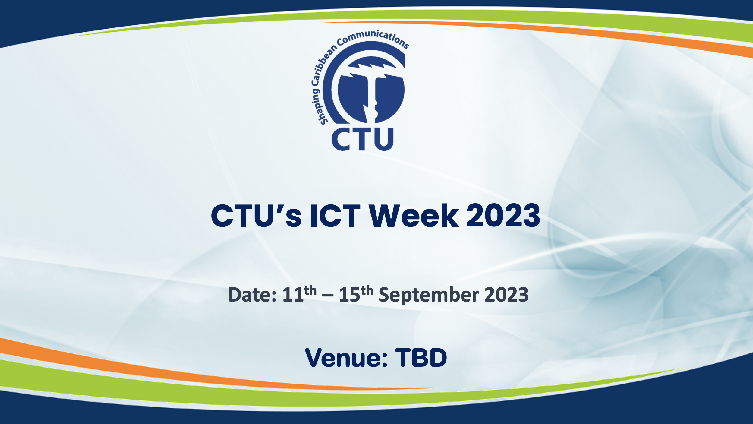 ICT Week 2023 – Caribbean Telecommunications Union