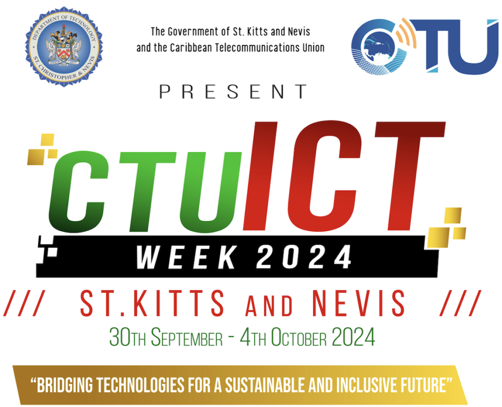 COMMUNIQUÉ | CTU ICT Week 2024 – Saint Kitts and Nevis – Caribbean ...